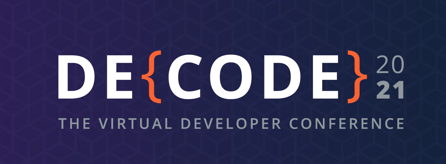 Join us March 4th for DE{CODE}, Our Virtual Developer Conference!