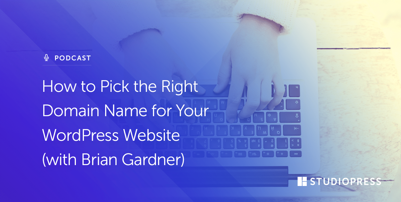 How to Pick the Right Domain Name for Your WordPress Website (with ...