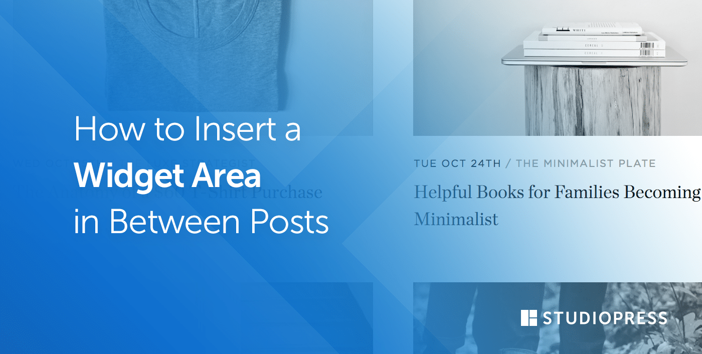 How To Insert A Widget Area In Between Blog Posts